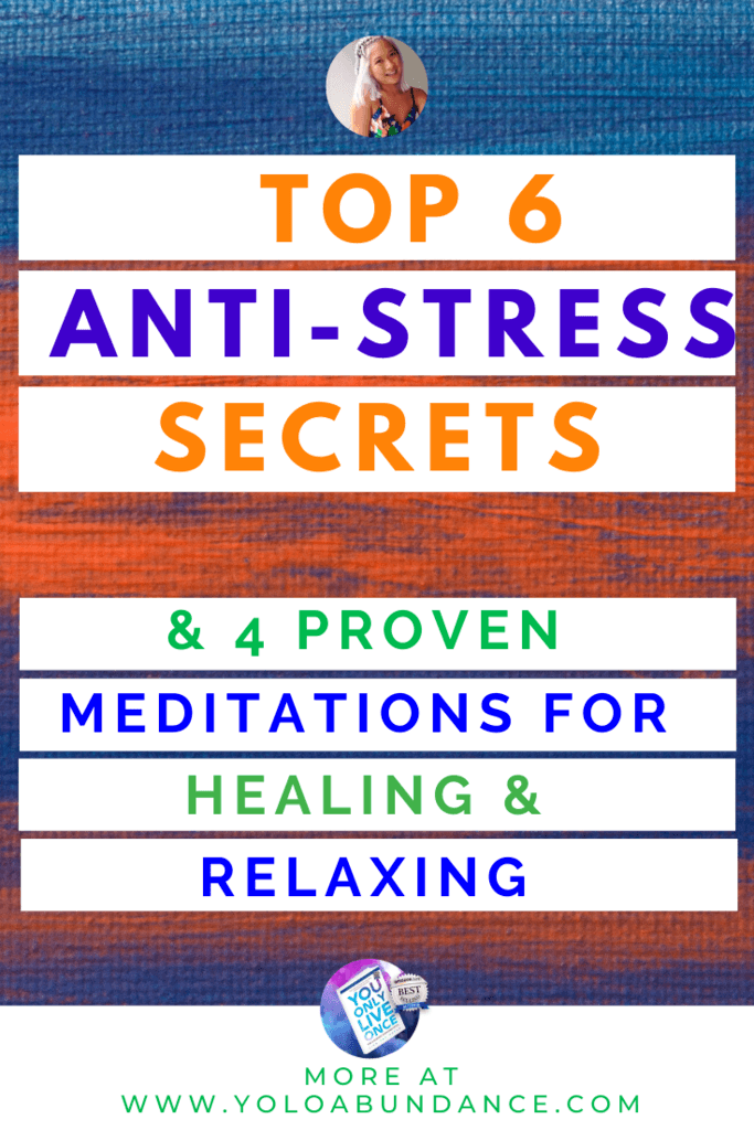 The Anti-Stress Secrets and 4 Proven meditations for healing and Relaxing